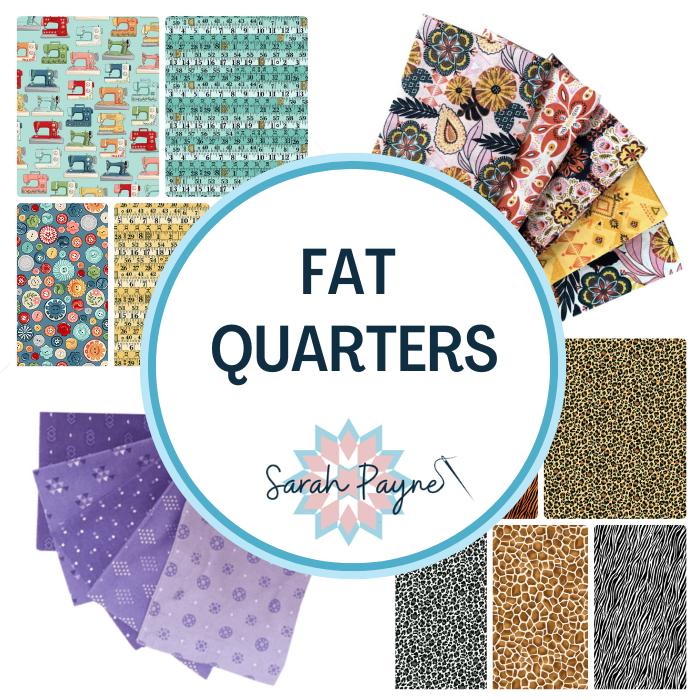 Fat Quarters – Sarah Payne Quilter