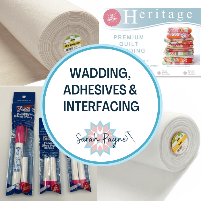 Wadding / Adhesives / Interfacing – Sarah Payne Quilter