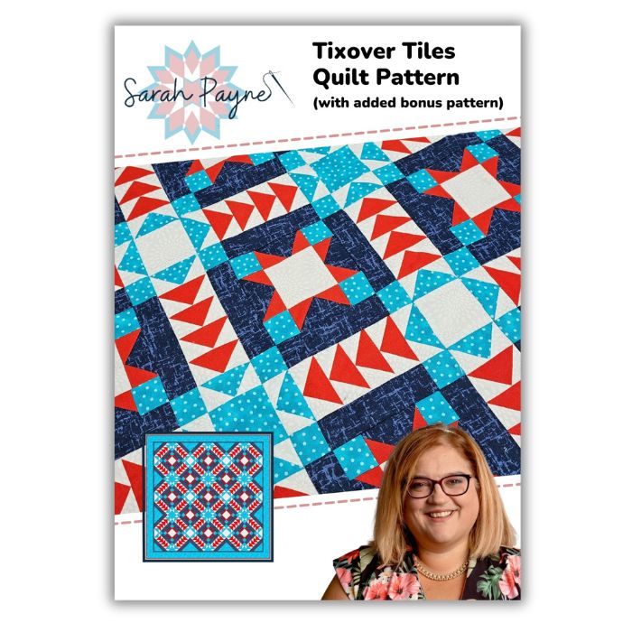 DIGITAL DOWNLOAD - Sarah Payne's Tixover Tiles Quilt Pattern with Bonu ...